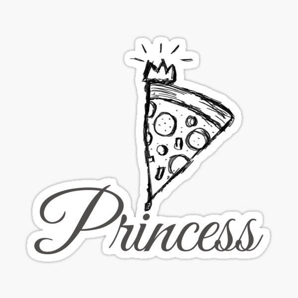 "Pizza Princess" Sticker for Sale by FairytaleFarmer | Redbubble