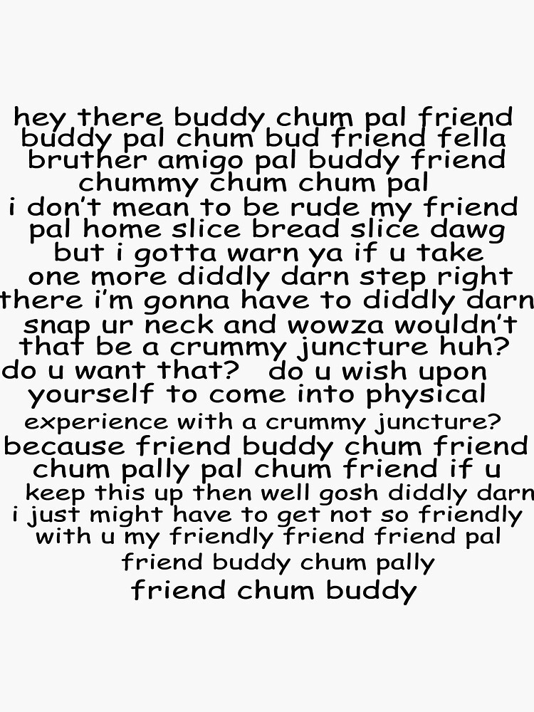 "hey there buddy pal" Sticker for Sale by PensiveCactus | Redbubble