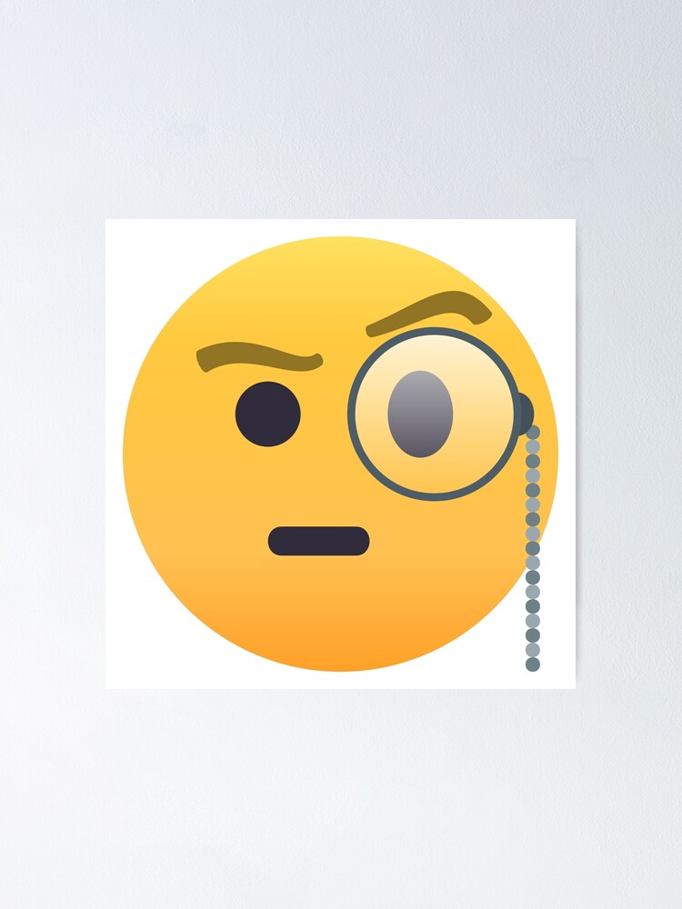 "JoyPixels™ Face with Monocle Emoji" Poster for Sale by joypixels ...