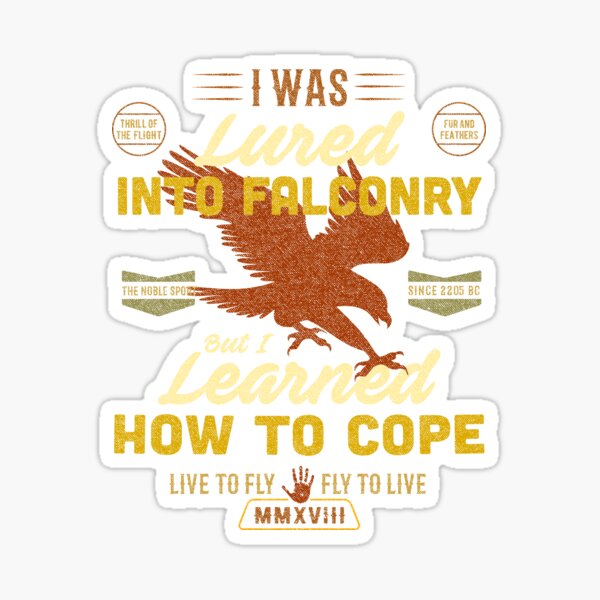 "Funny Falconry T-shirt For Funny Falconers Who Love falconry " Sticker ...