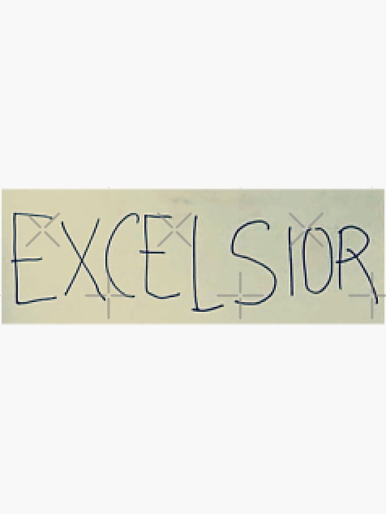 "Excelsior" Sticker for Sale by bgreenhalgh | Redbubble