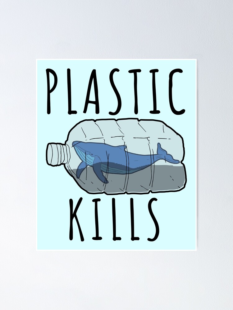 "Plastic Kills - Save The Whales" Poster for Sale by banwa | Redbubble