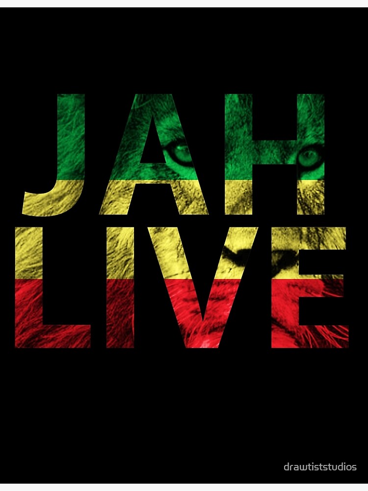 "JAH LIVE" Poster by drawtiststudios | Redbubble