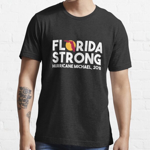 "Florida Strong Hurricane Michael 2018 Tshirt" T-shirt for Sale by ...