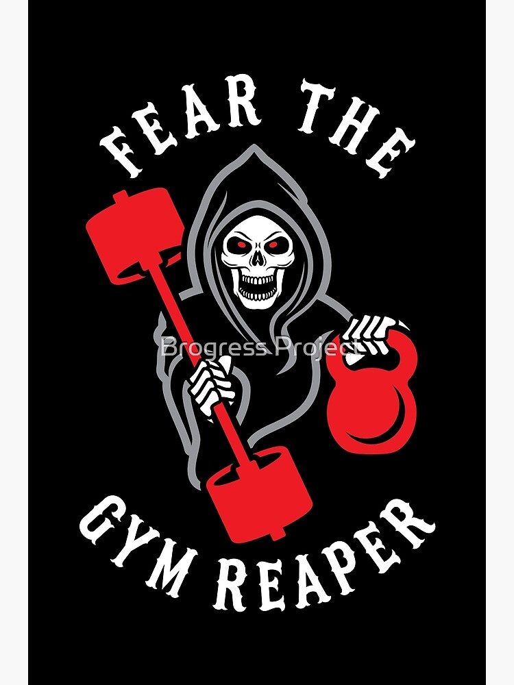 "Fear The Gym Reaper" Poster for Sale by brogressproject | Redbubble