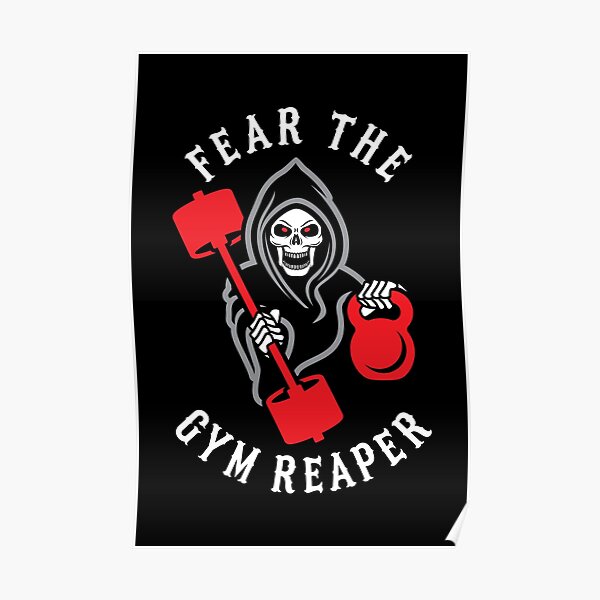 "Fear The Gym Reaper" Poster by brogressproject | Redbubble