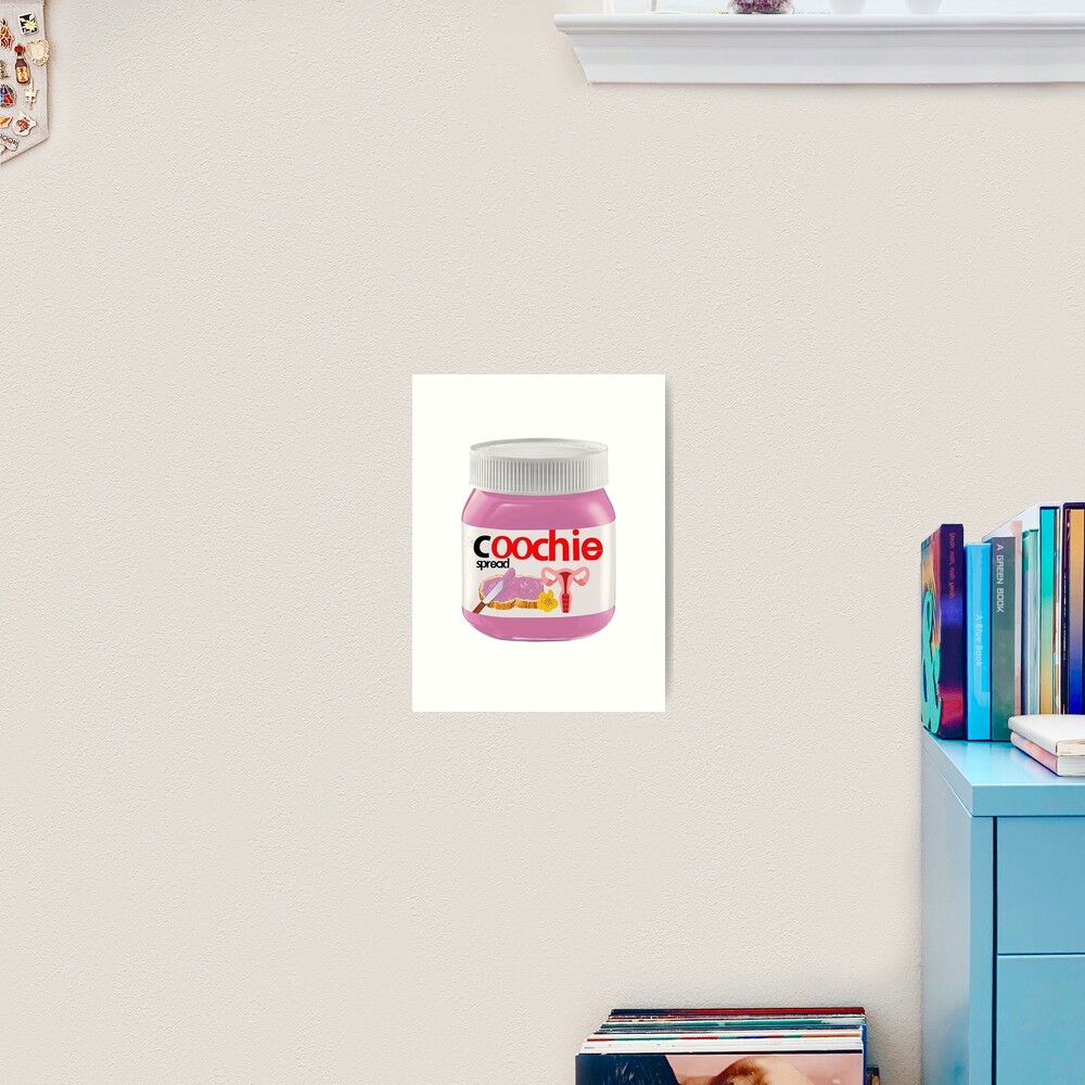 "Get that Coochie!" Art Print by dishess | Redbubble