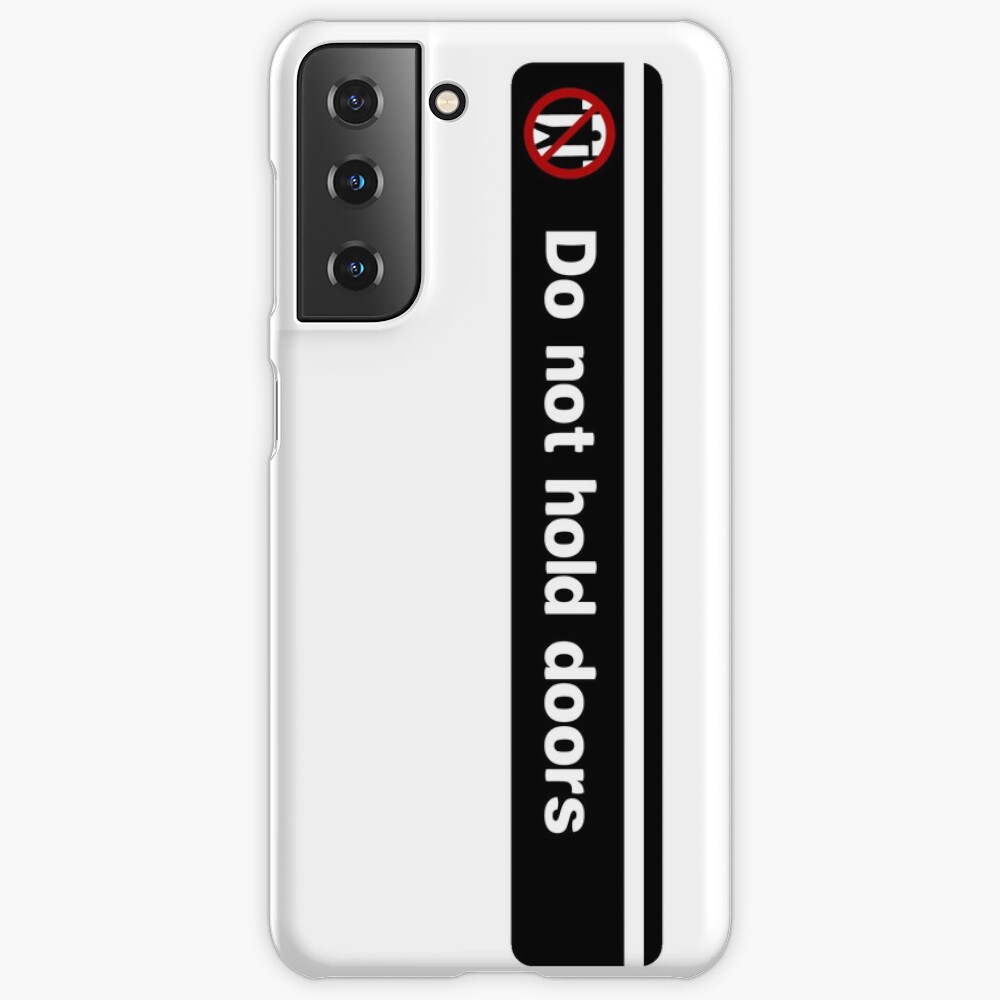 "Do not hold doors NYC subway" Samsung Galaxy Phone Case for Sale by ...