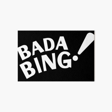 Bada Bing Gifts & Merchandise | Redbubble