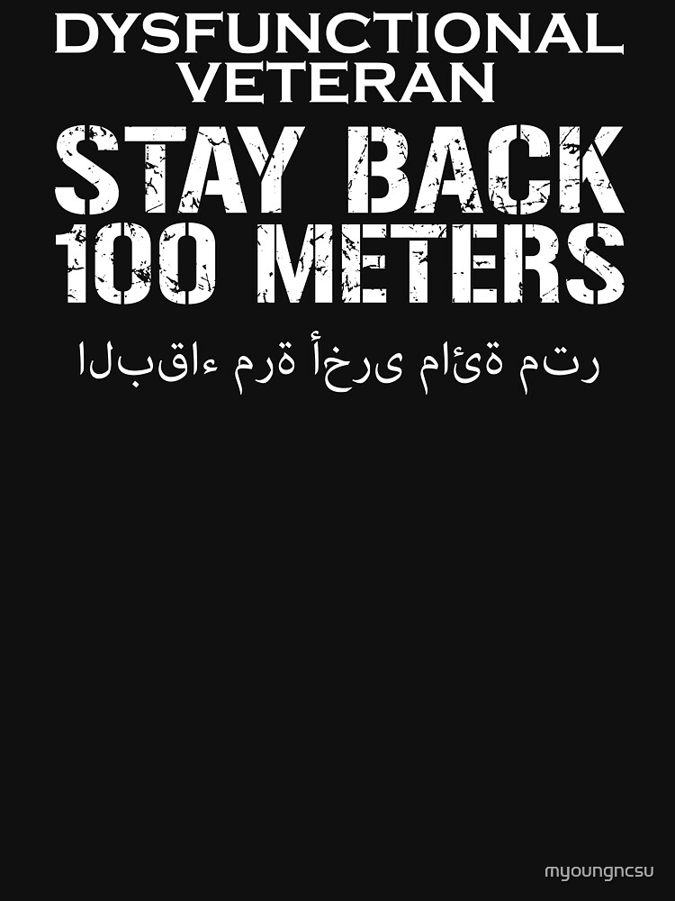 "Stay Back!" T-shirt for Sale by myoungncsu | Redbubble | dysfunctional ...