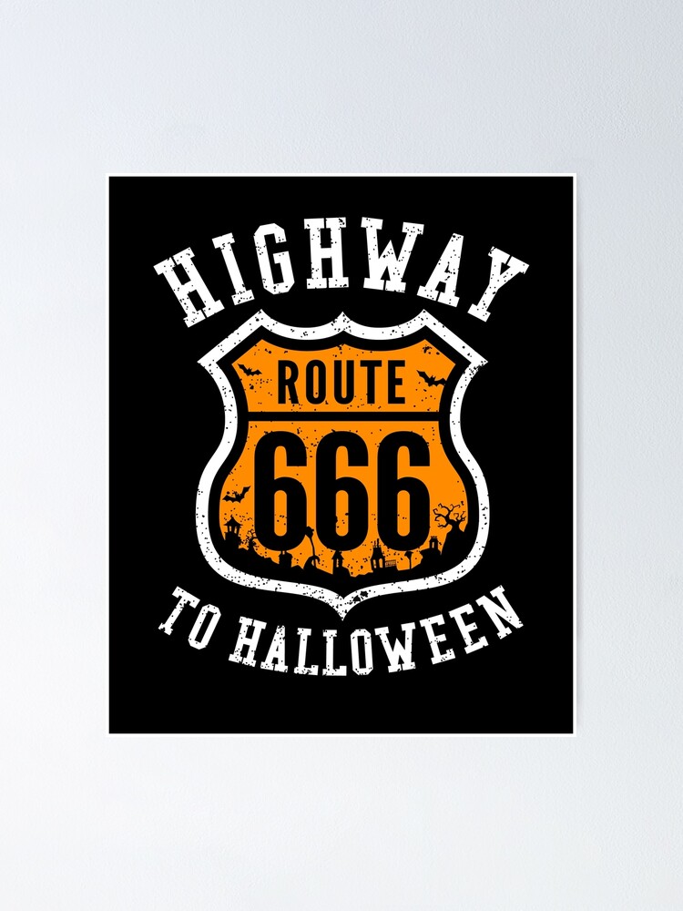 "Route 666 Highway to Halloween Road Sign" Poster for Sale by ...