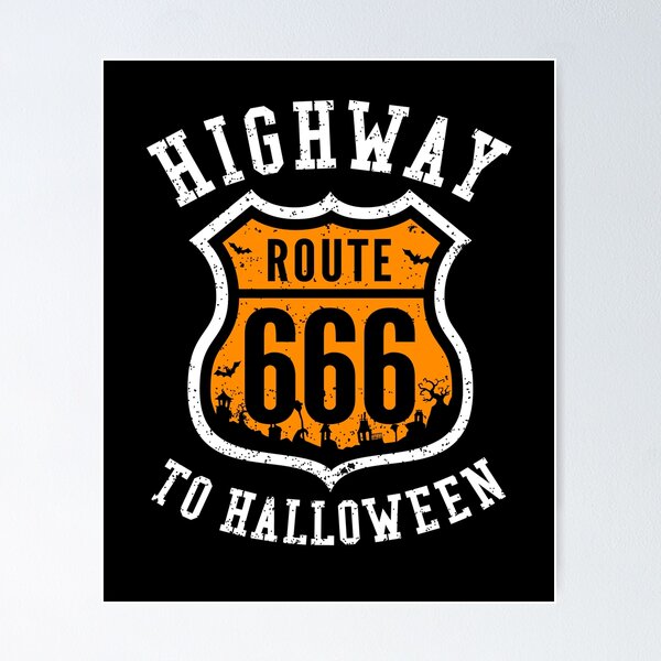 "Route 666 Highway to Halloween Road Sign" Poster for Sale by ...