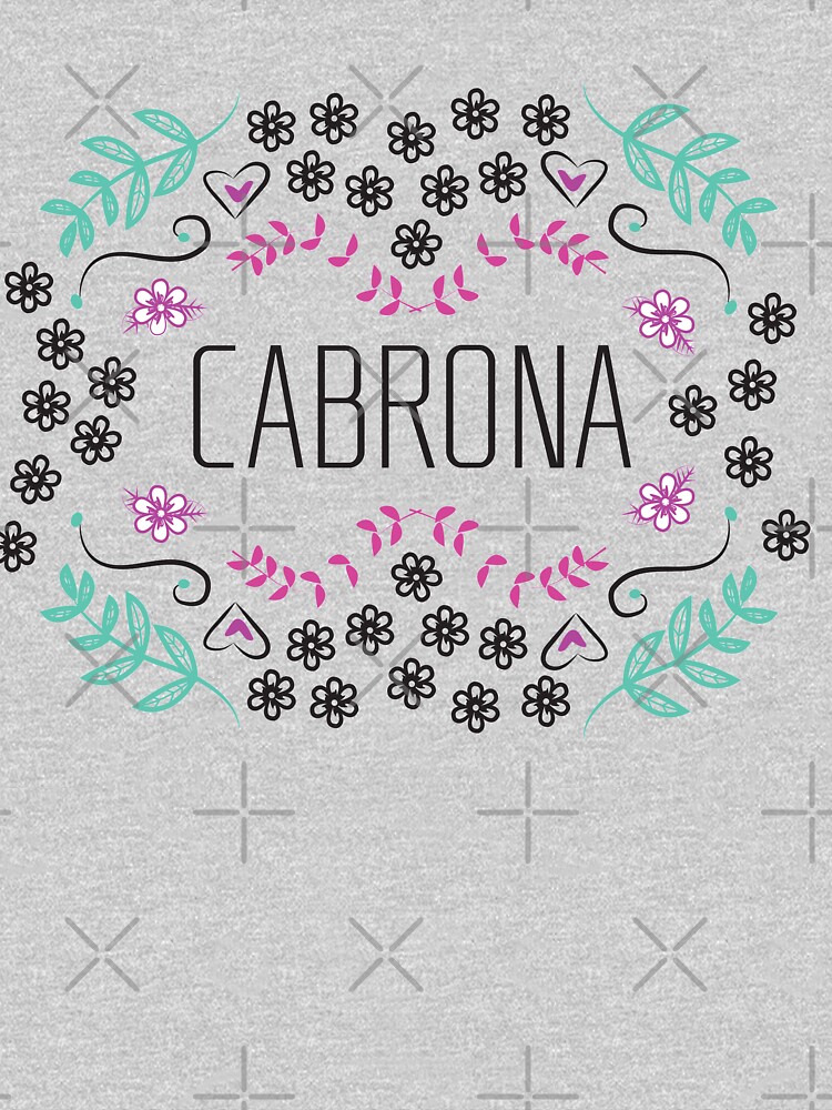 "Cabrona" T-shirt by vosio | Redbubble | cabrona t-shirts - mujer t ...