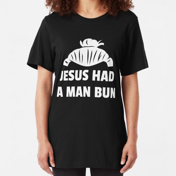 Man Bun T-Shirts | Redbubble