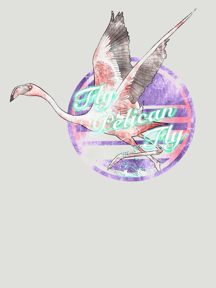 "Fly pelican fly" T-shirt for Sale by Nynrafa | Redbubble | scarface t ...