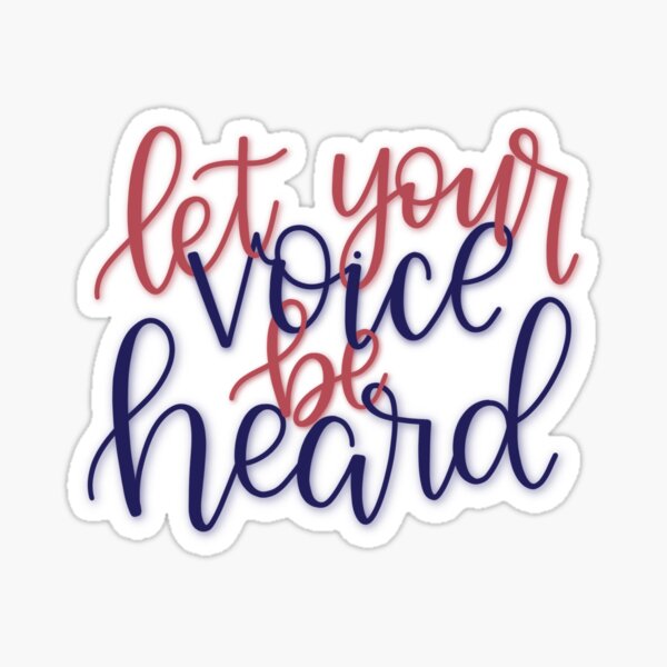 "Let Your Voice Be Heard Vote Design" Sticker by Ohmyposhdesigns ...