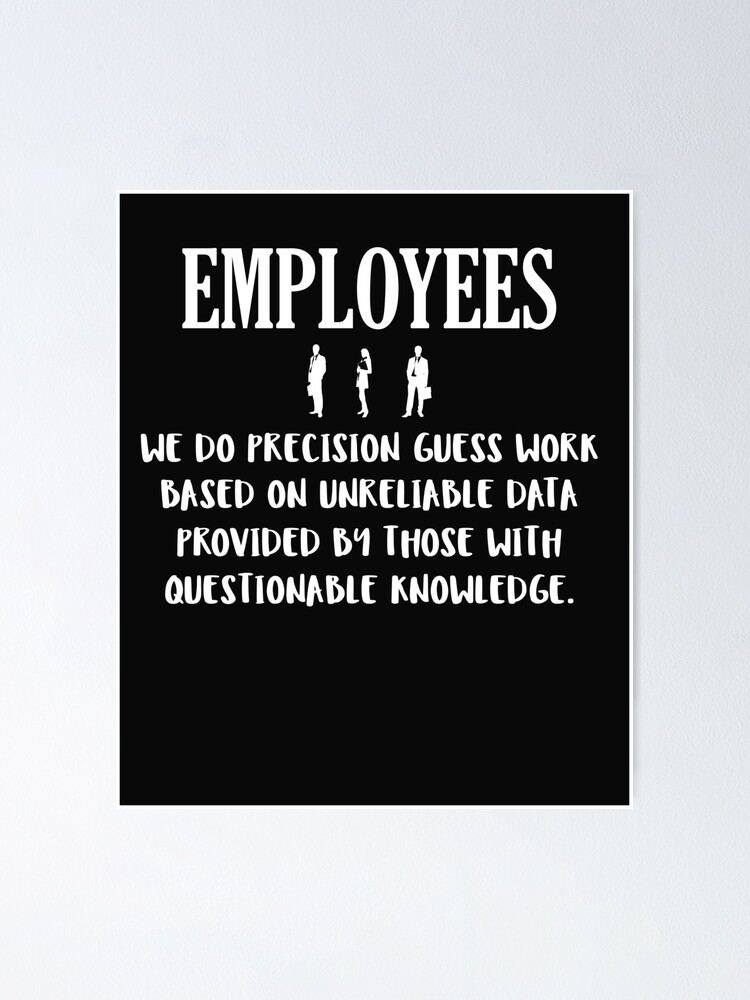 "Funny Employee Work Supervisor Appreciation Design" Poster by megchad ...