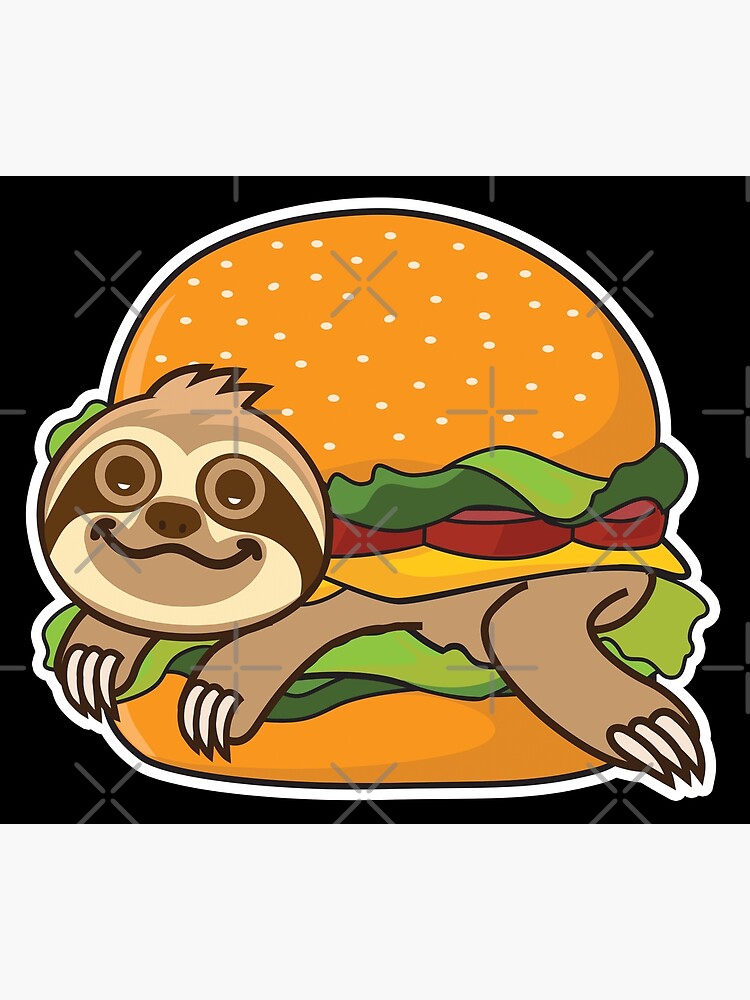 "Sloth Burger " Poster for Sale by plushism | Redbubble