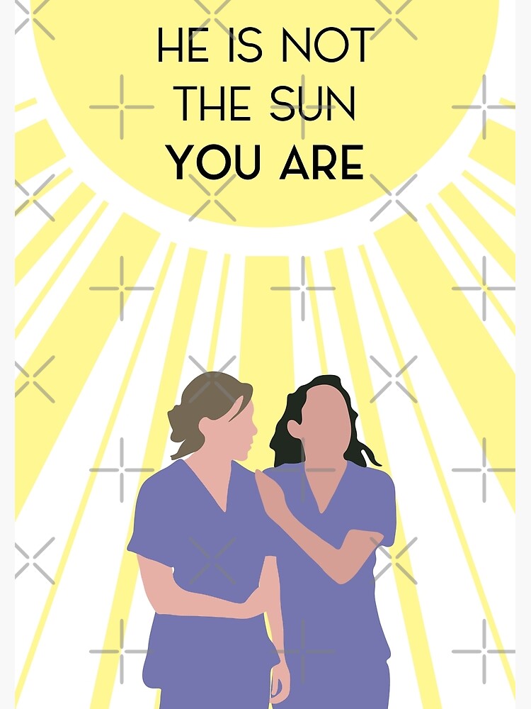 "he is not the sun you are" Poster for Sale by ellentwd | Redbubble