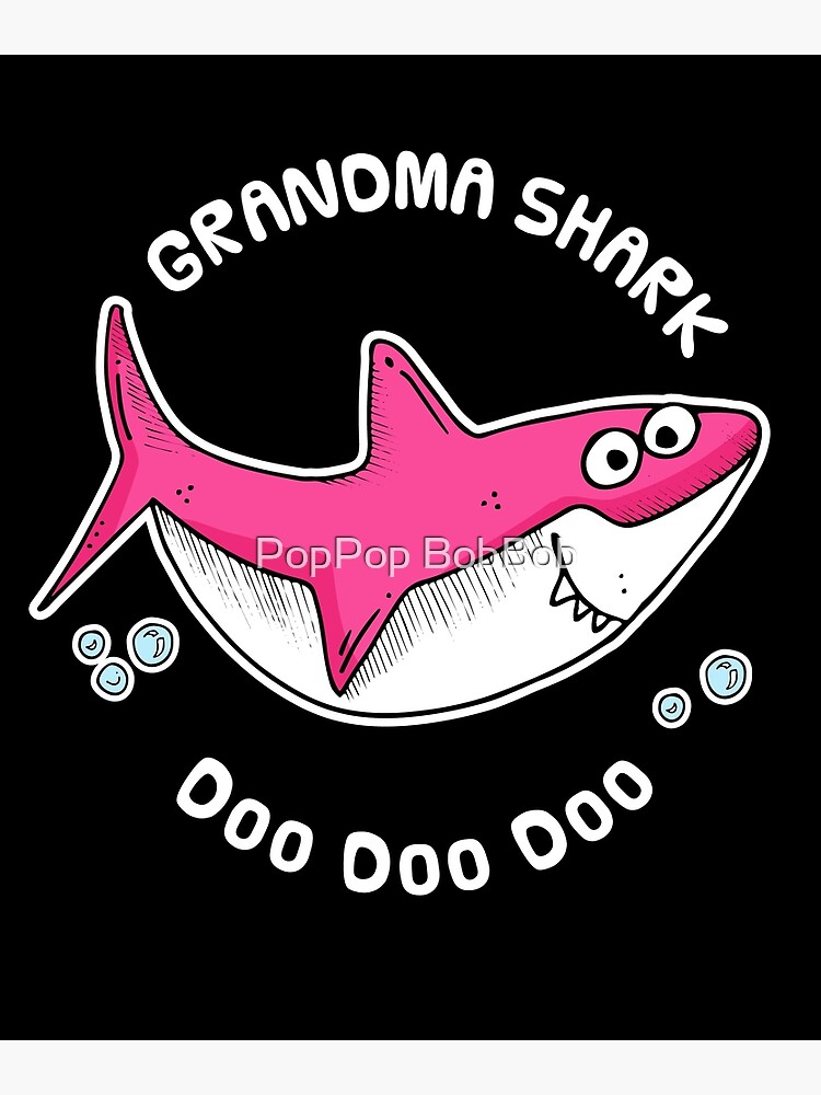 "Grandma Shark Doo Doo - Cute Granny Fish" Poster by RaveRebel | Redbubble