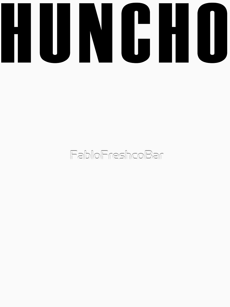 "Huncho " T-shirt for Sale by FabloFreshcoBar | Redbubble | quavo t ...