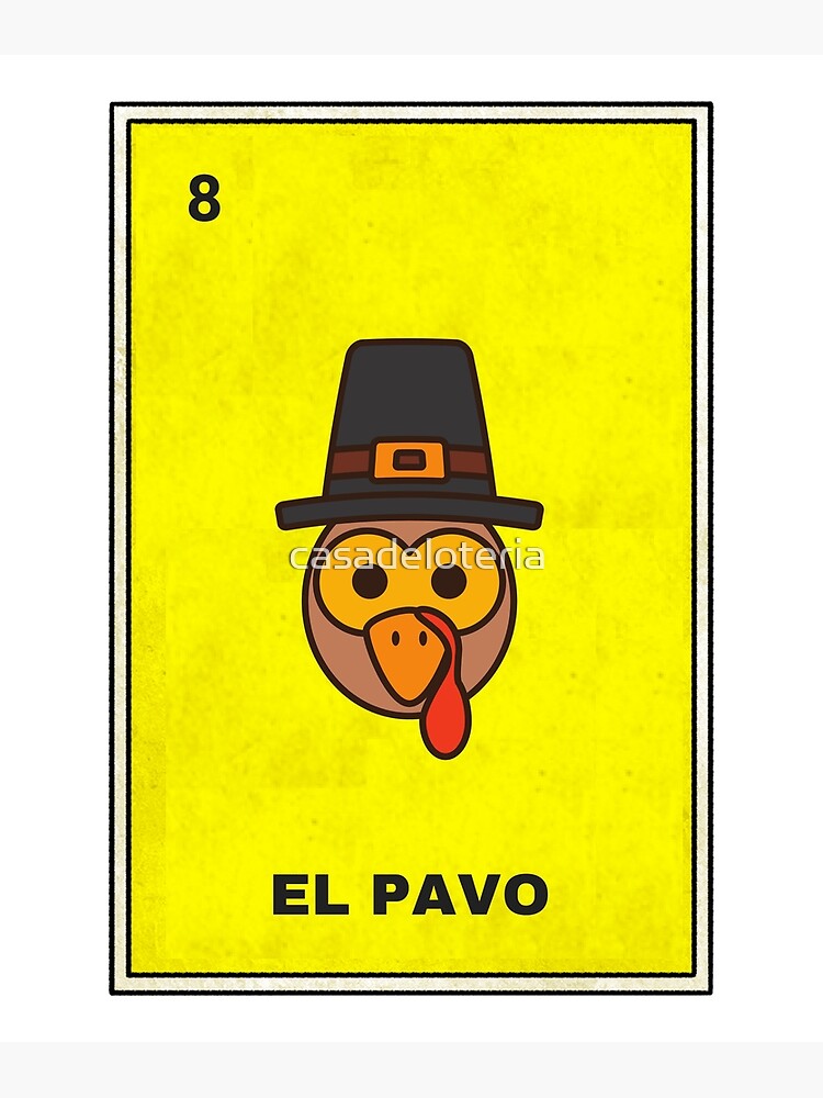 "El Pavo The Turkey Funny Mexican Thanksgiving Loteria Card" Art Print ...