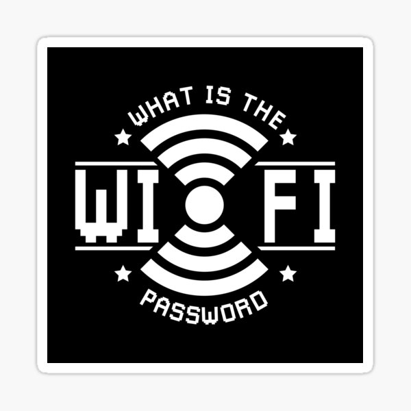 "Funny Wifi - What Is The Password - Internet Access Wireless ...