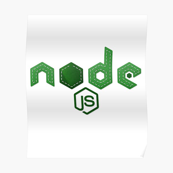 Nodejs Node Js Javascript Programmer Poster For Sale By Vladocar Redbubble