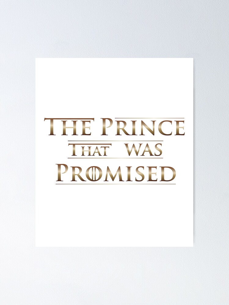 "The Prince that was Promised" Poster for Sale by TotalCFL | Redbubble