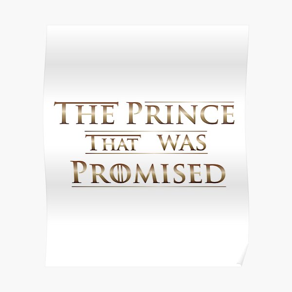 "The Prince that was Promised" Poster for Sale by TotalCFL | Redbubble