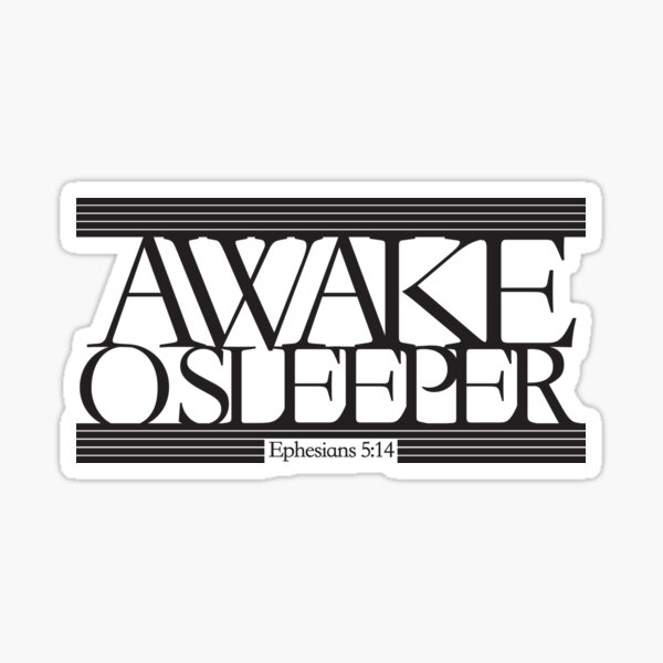 "Awake, O Sleeper" Sticker for Sale by benhedgspeth | Redbubble