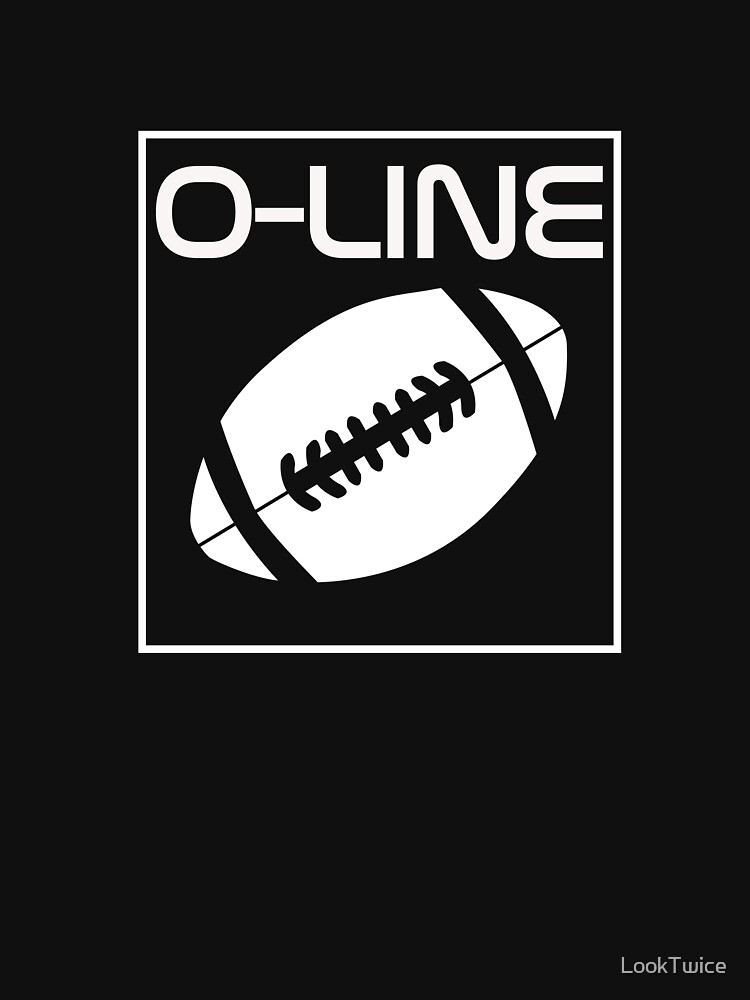 "O Line Football Athletics Offensive Defensive Lineman Shirt" T-shirt ...