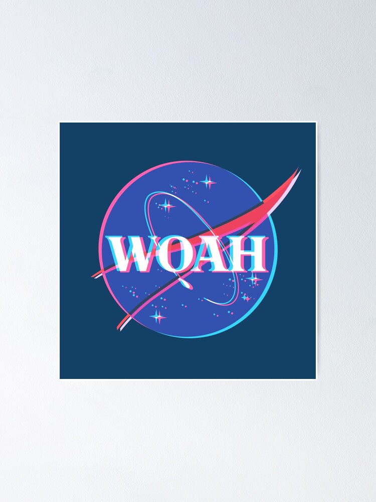 Póster «Woah Logo anaglifo nasa» de jesseladret | Redbubble