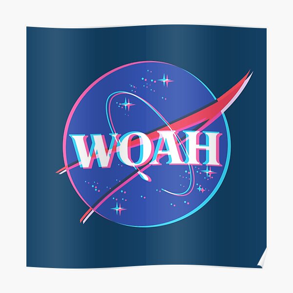 Póster «Woah Logo anaglifo nasa» de jesseladret | Redbubble