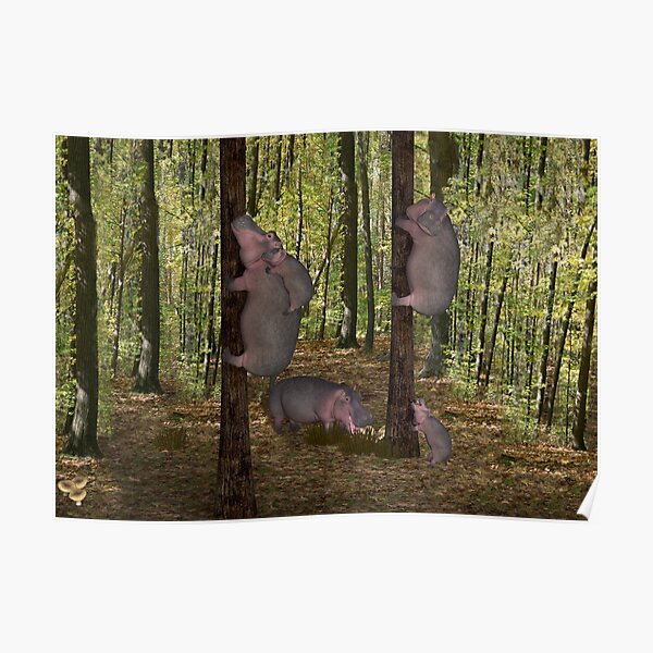 "Can Hippos Climb Trees?" Poster by Mythos57 | Redbubble