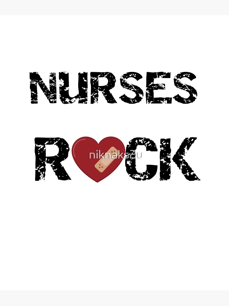 "Nurses Rock - RN - NURSE Profession" Poster for Sale by niknaks2u ...