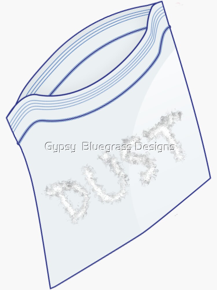 "Dust in a baggie" Sticker for Sale by Lescoop77 | Redbubble