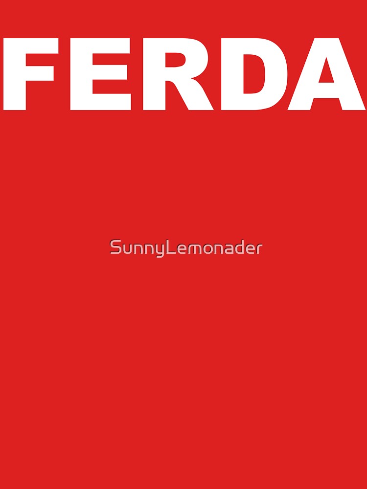 "FERDA- Letterkenny" T-shirt for Sale by SunnyLemonader | Redbubble ...