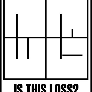 "Is this loss? [Minimal meme] " Poster for Sale by ashikshrestha ...