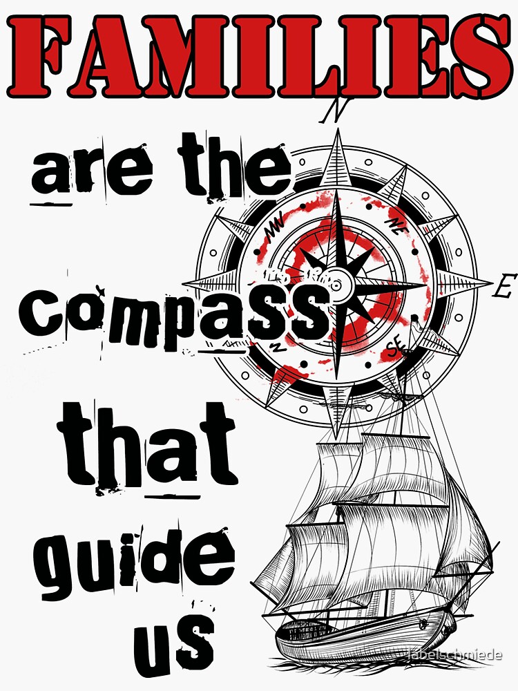 "Families are the compass that guide us" Sticker for Sale by ...