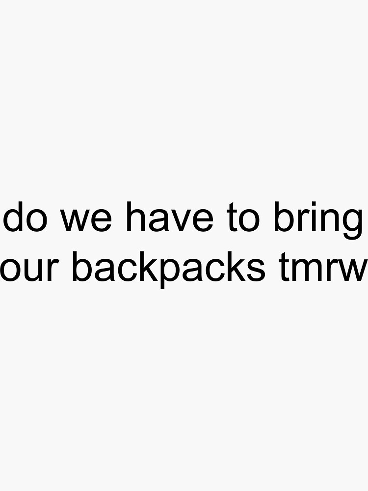 "Backpack meme" Sticker for Sale by edenbouskila | Redbubble