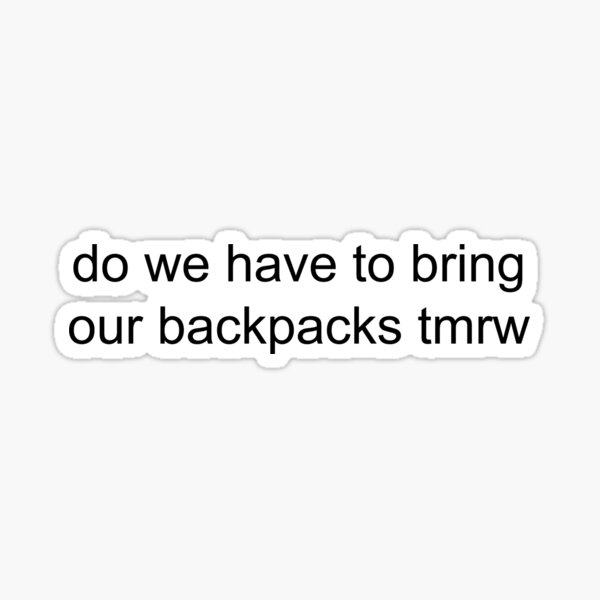 "Backpack meme" Sticker for Sale by edenbouskila | Redbubble