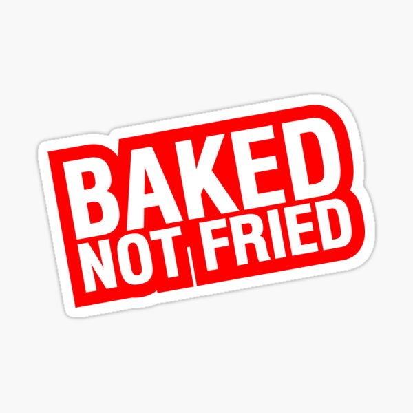"Baked not fried" Sticker by Sophieswallows | Redbubble