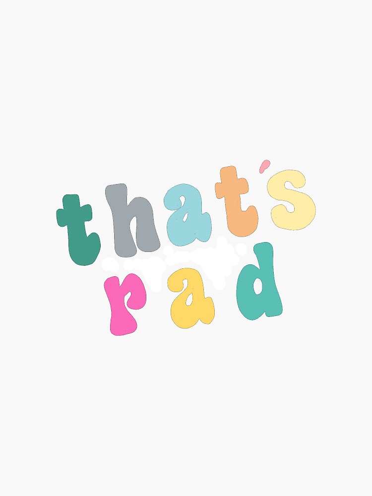 "that’s rad" Sticker for Sale by originalprep | Redbubble