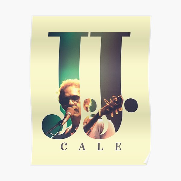 Jj Cale Posters | Redbubble