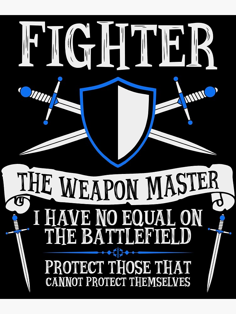 "FIGHTER, THE WEAPON MASTER - Dungeons & Dragons (Black)" Poster by ...