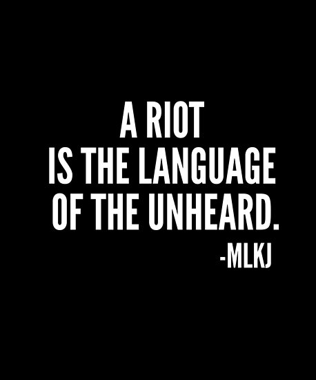 "A riot is the language of the unheard, MLKJ Quote, Black History ...