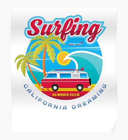 California Dreaming Posters | Redbubble