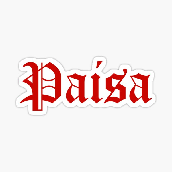 Paisa Gifts & Merchandise | Redbubble