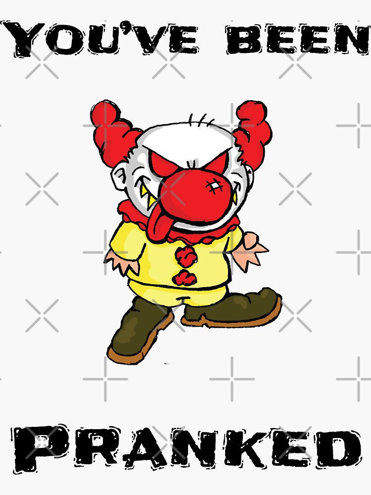 "You've Been Pranked - Prank Gift - Pranked Shirt - Pranked Sticker ...